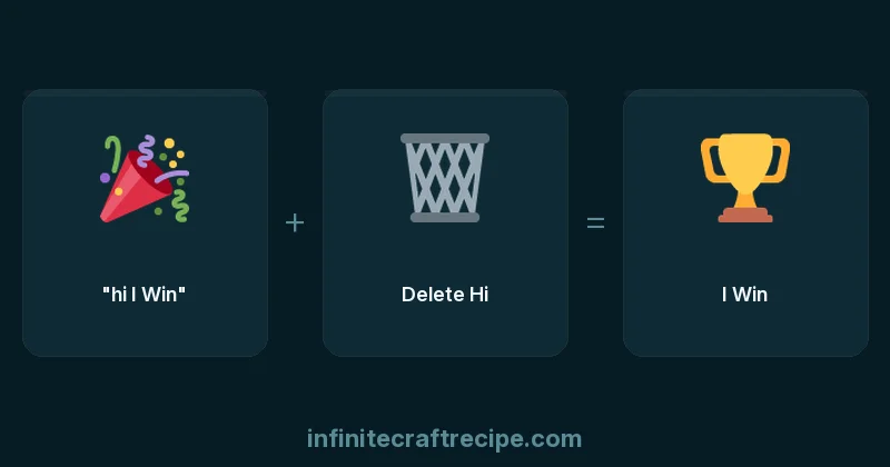 How to make 🏆 I Win in Infinite Craft - I Win recipe